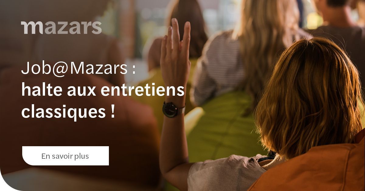 Job@ForvisMazars : halte aux entretiens classiques